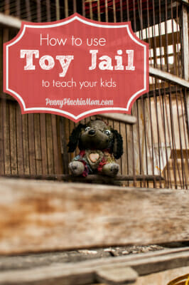 Teaching Our Children Responsibility for Their Things. Why Toy Jail ...