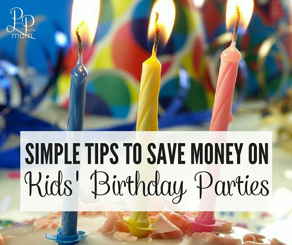 Simple Ways to Save Money on Your Child's Birthday Party