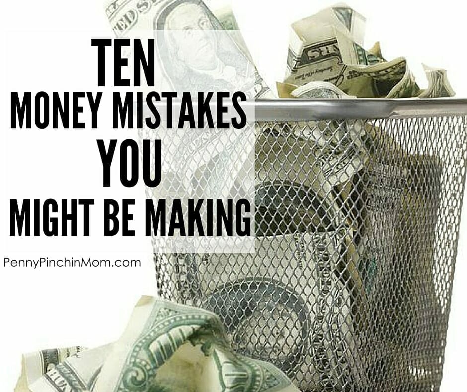 13 Money Mistakes You Might Be Making & How To Fix Them