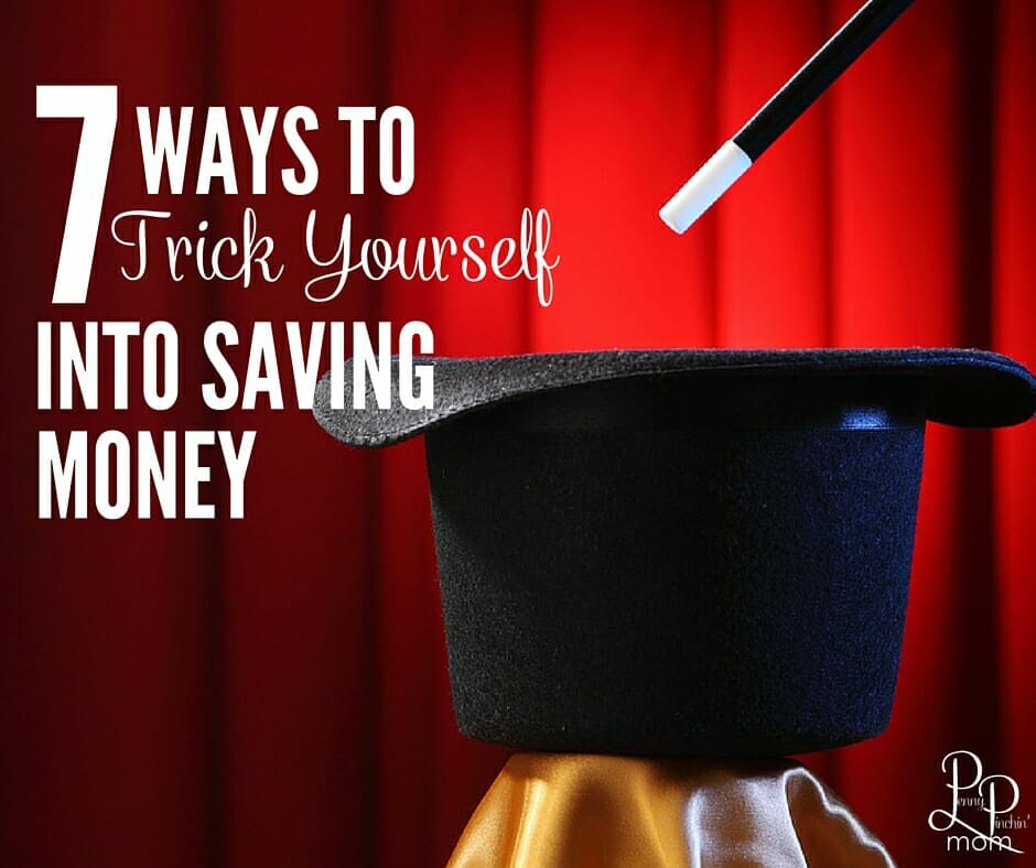 7 Ways to Trick Yourself into Saving Money (That Work!)