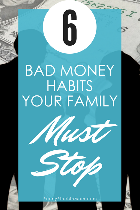Six Bad Money Management Habits Your Family Must Stop